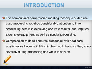Fluid_resin_technique, its uses in Prosthodontics, for making acrylic ...