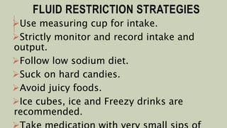 fluid restriction and enhancing fluid intake.pptx