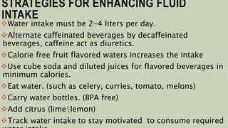 fluid restriction and enhancing fluid intake.pptx