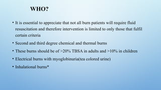 FLUID RESUCITATION IN BURNS FOR TRAUMA.pptx