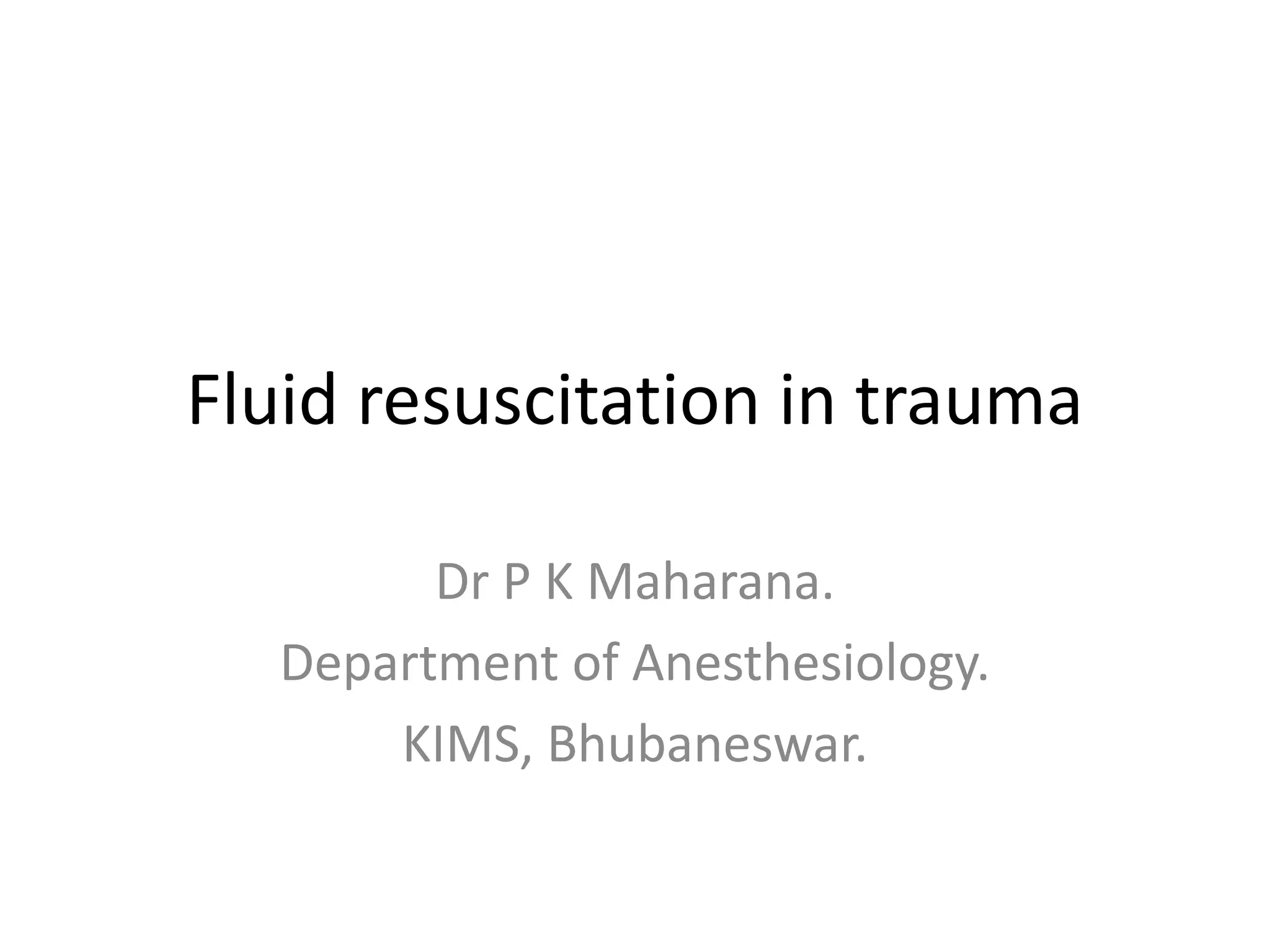 Fluid resuscitation in trauma | PPTX