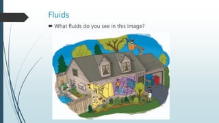 Fluids | PPTX | Physics | Science
