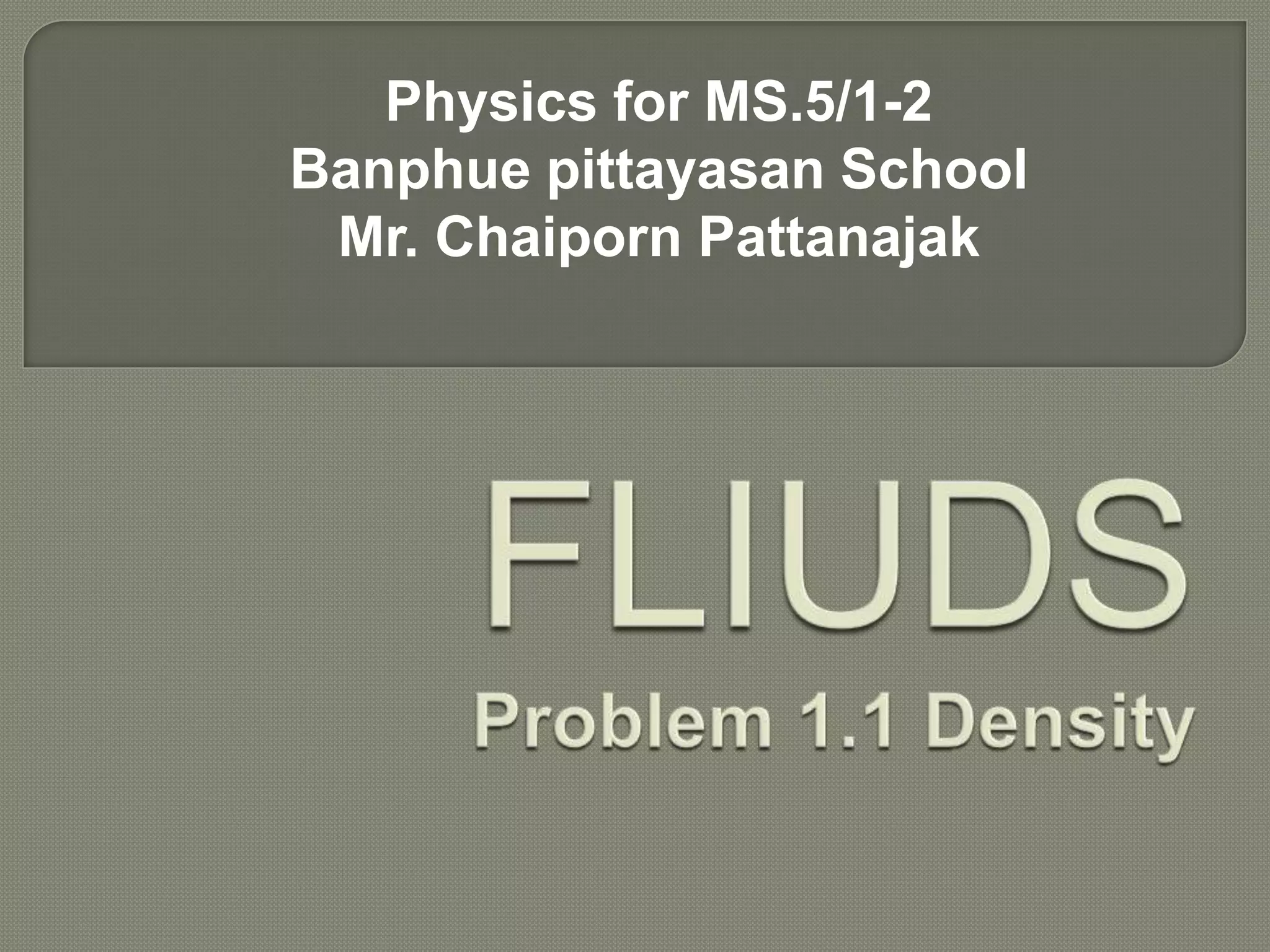 Fluids 11 density | PPT