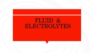 Fluids and electrolytes | PPT