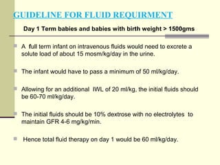 Fluids and electrolytes Newborns | PPT