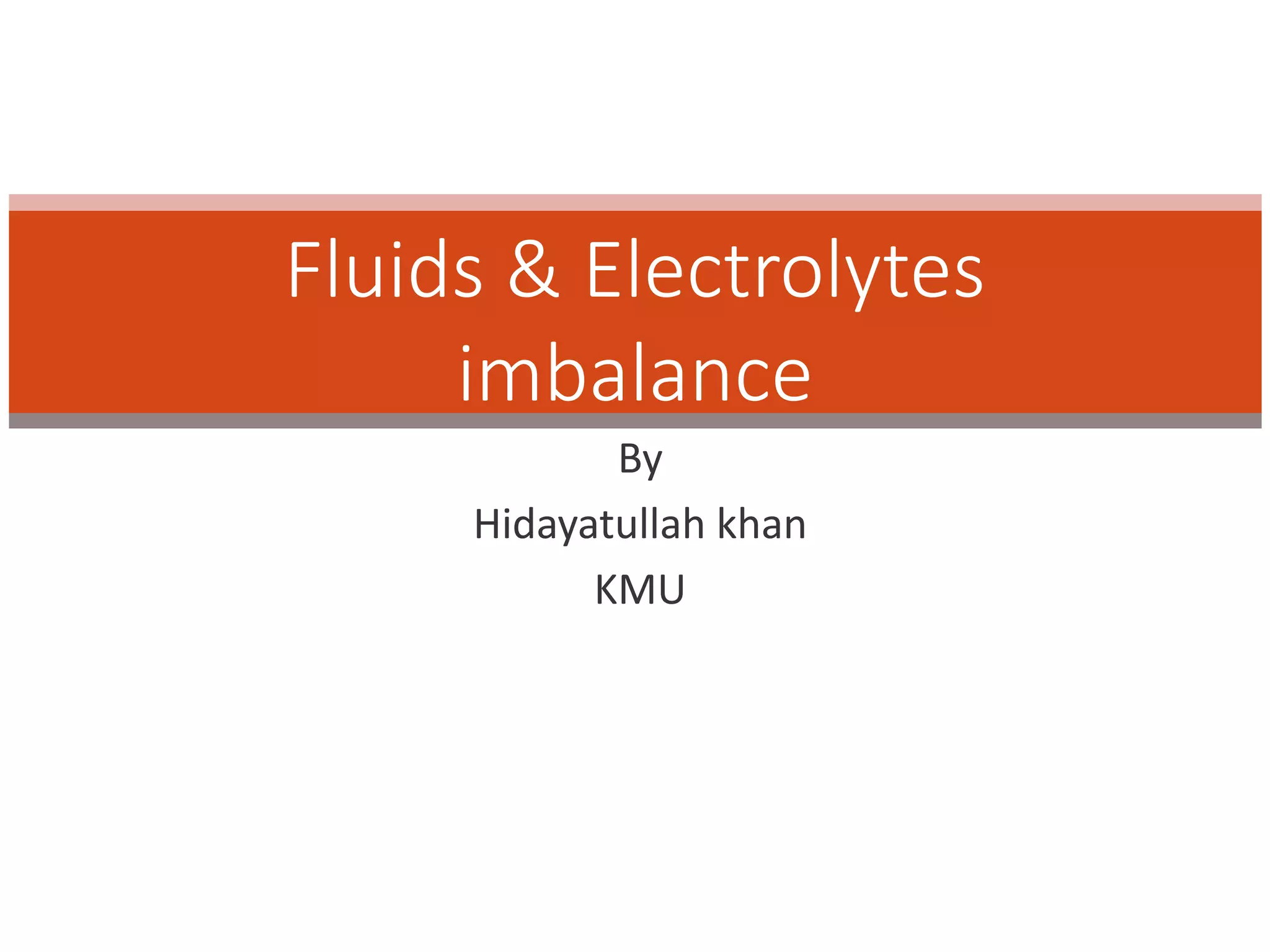 Fluids & Electrolytes imbalance KMU.pptx