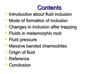 Fluids inclusion of metamorphic rocks | PPT