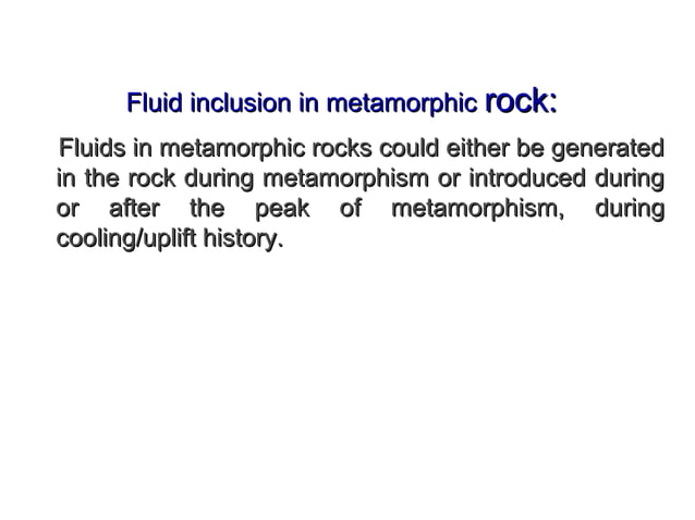 Fluids inclusion of metamorphic rocks | PPT | Geology | Science