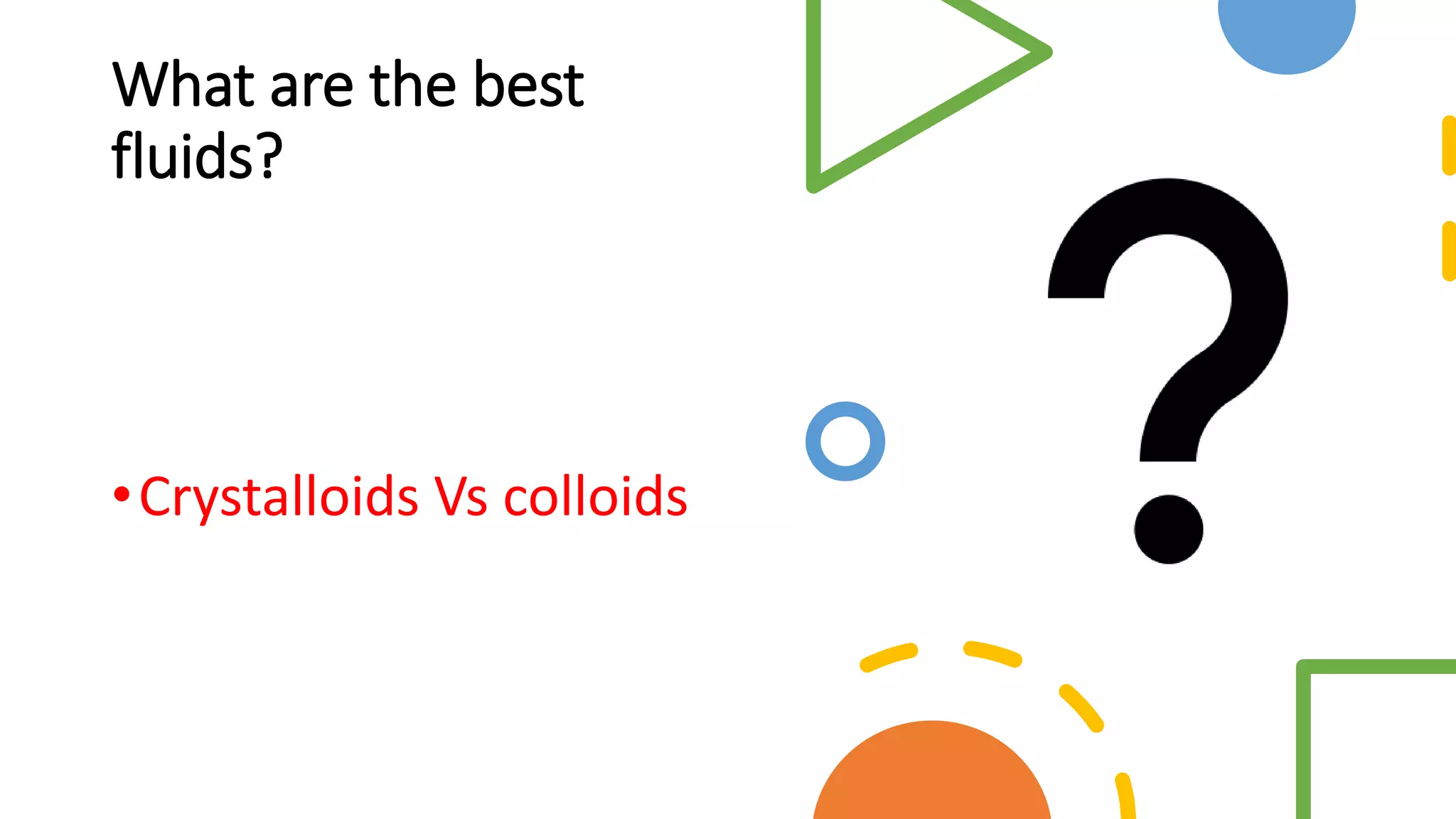 Fluids Resuscitation in Trauma | PPTX