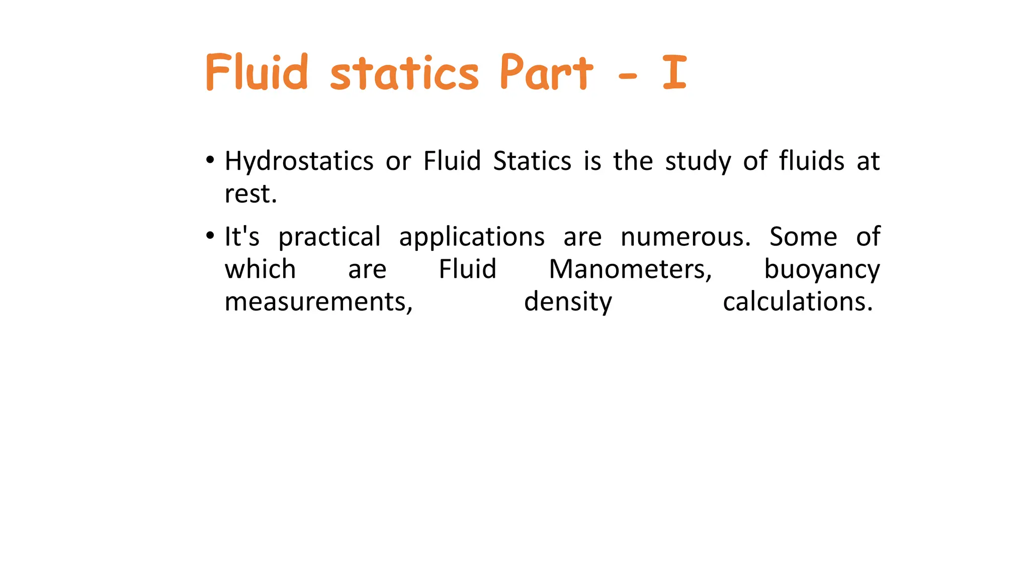 Fluid statics Part - I, Basic equations of fluid statics | PPTX