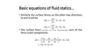 Fluid statics Part - I, Basic equations of fluid statics | PPTX