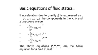 Fluid statics Part - I, Basic equations of fluid statics | PPTX