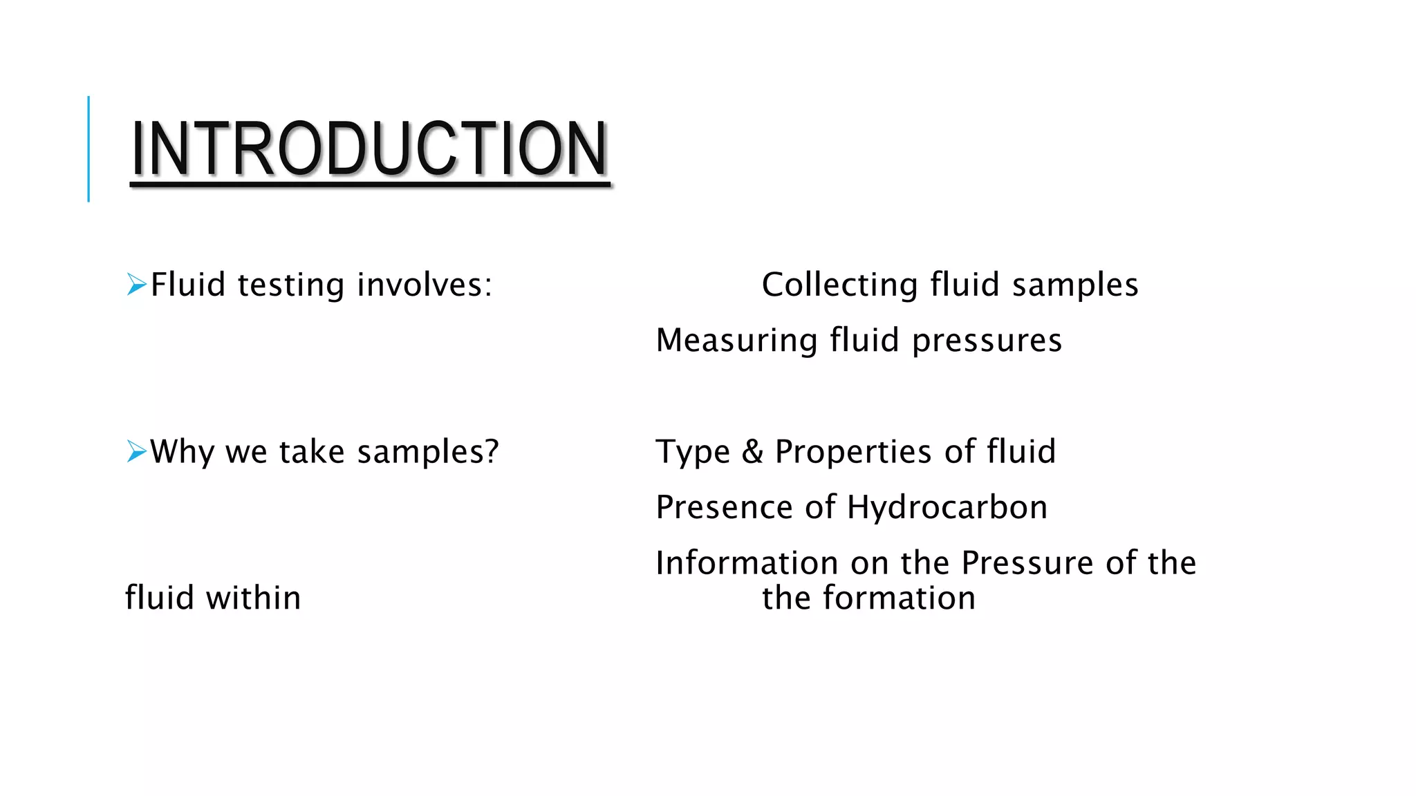 Fluid testing and pressure logs | PPTX