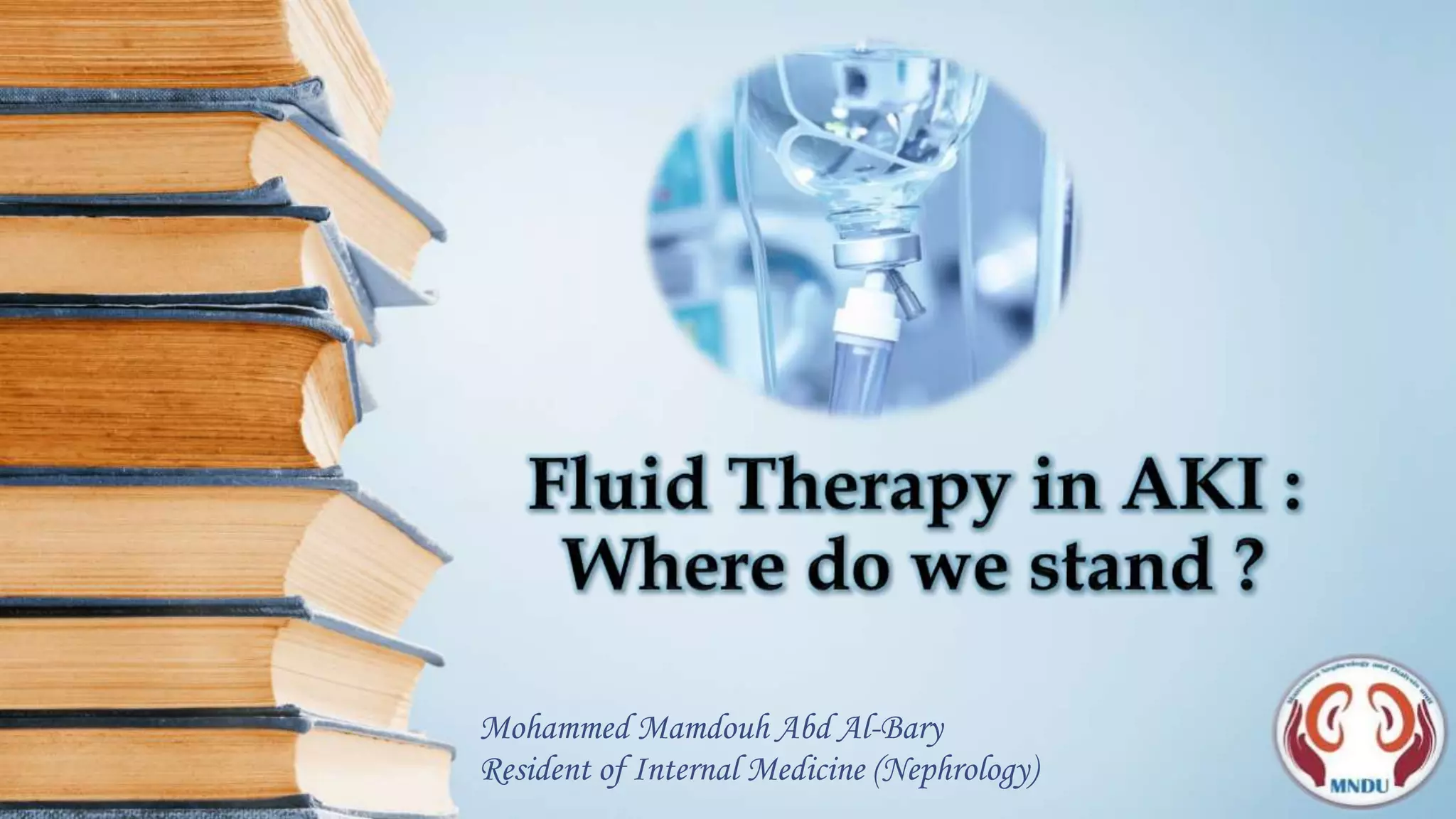 Fluid Therapy In AKI | PPTX | First Aid | Injuries