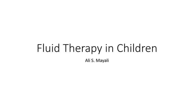 Fluid therapy in children | PPTX | First Aid | Injuries