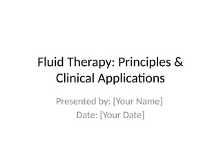 Fluid_Therapy_Presentation__Updated.pptx
