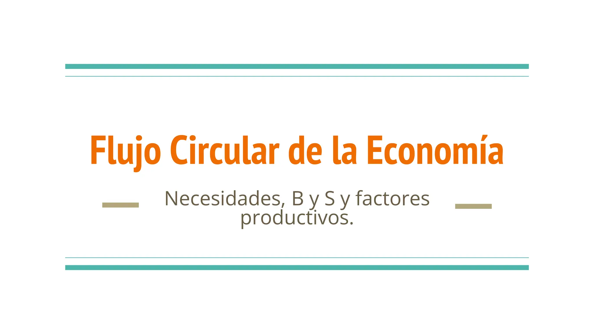 Flujo Circular de la Economía.pptx