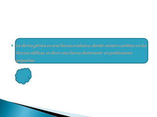 Flujo Génético y Deriva Genética | PPTX