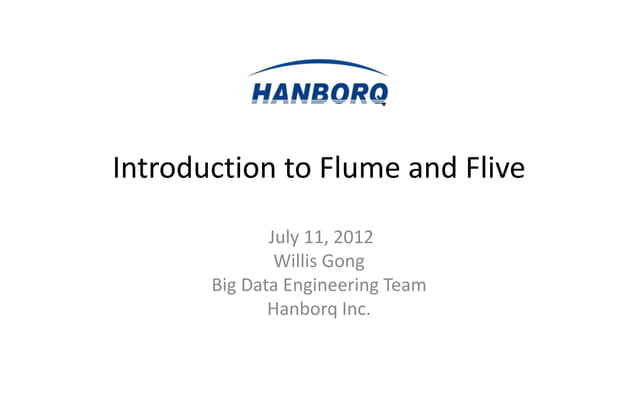 Flume and Flive Introduction | PPT