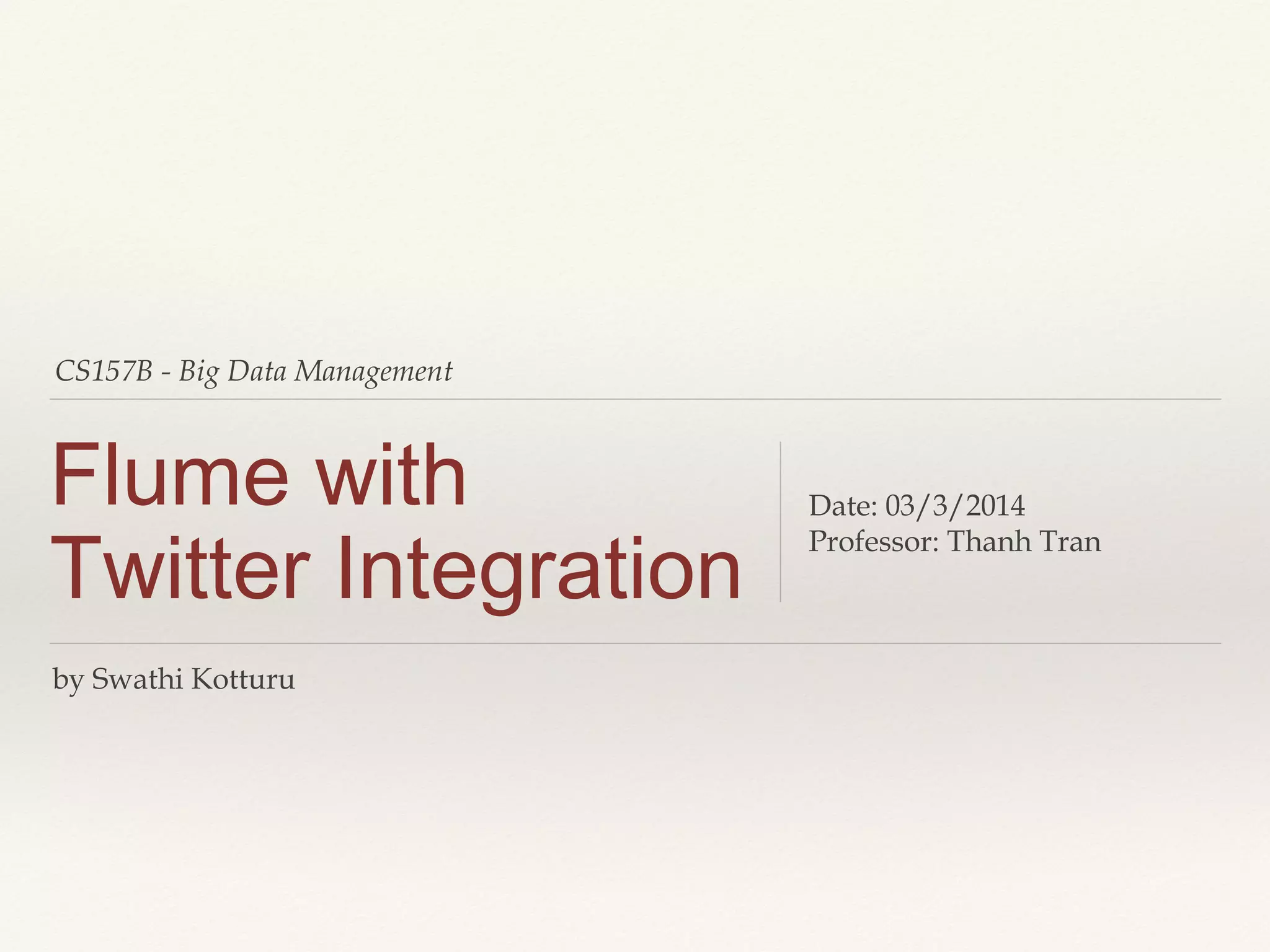 Flume with Twitter Integration | PPT