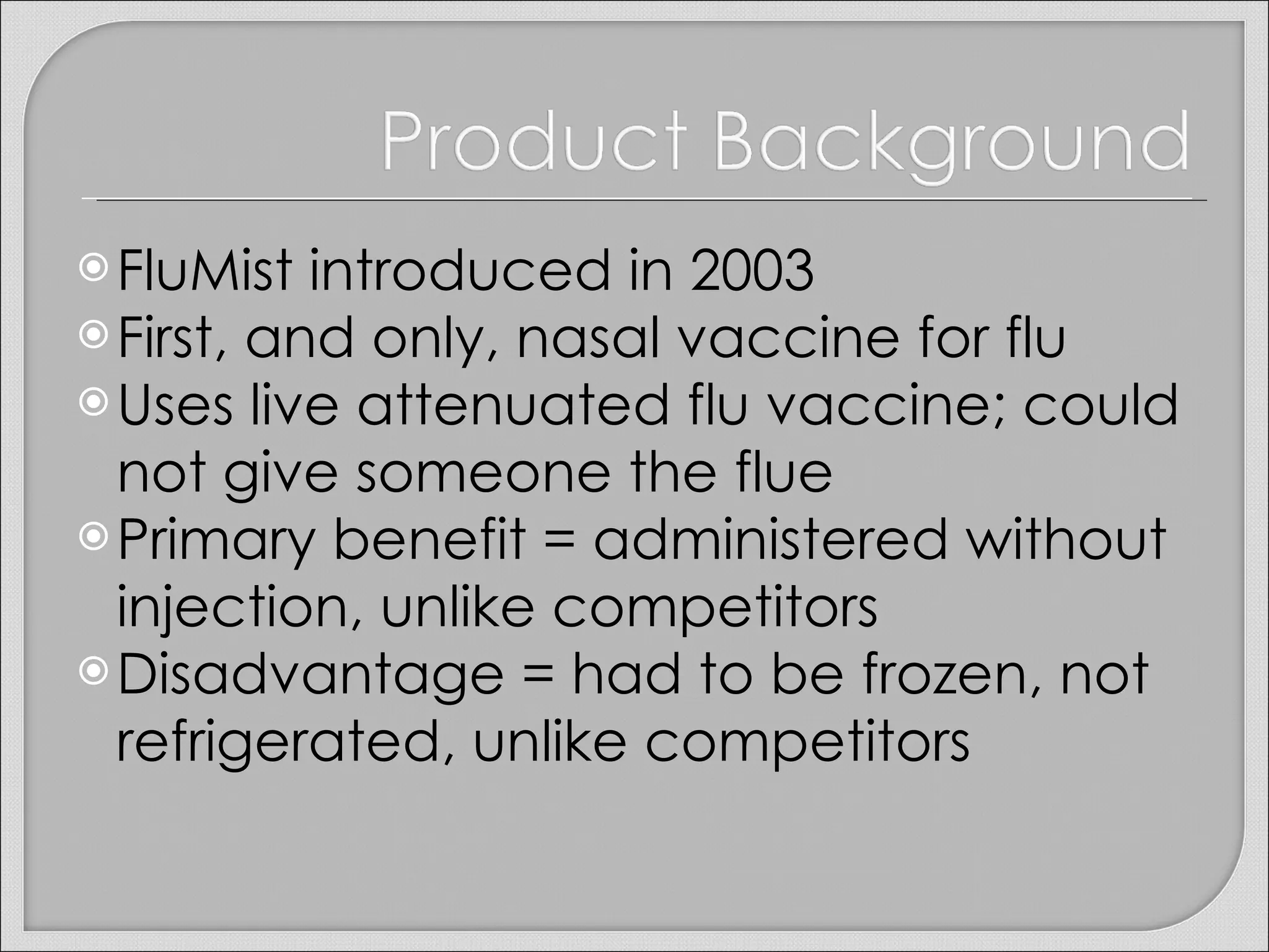 FluMist - Biotech Marketing | PPT