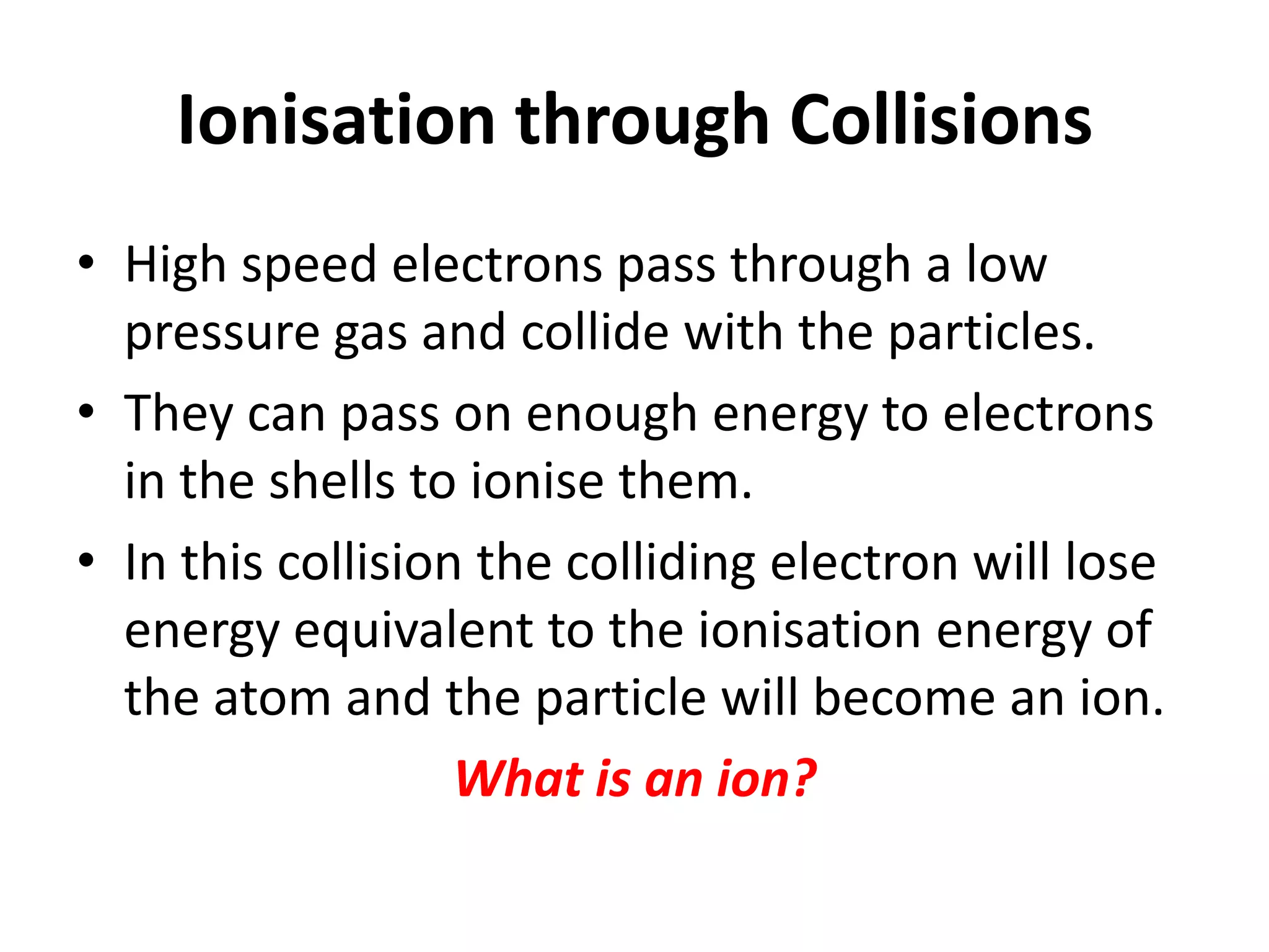 Fluorescence and electron collisions | PPTX