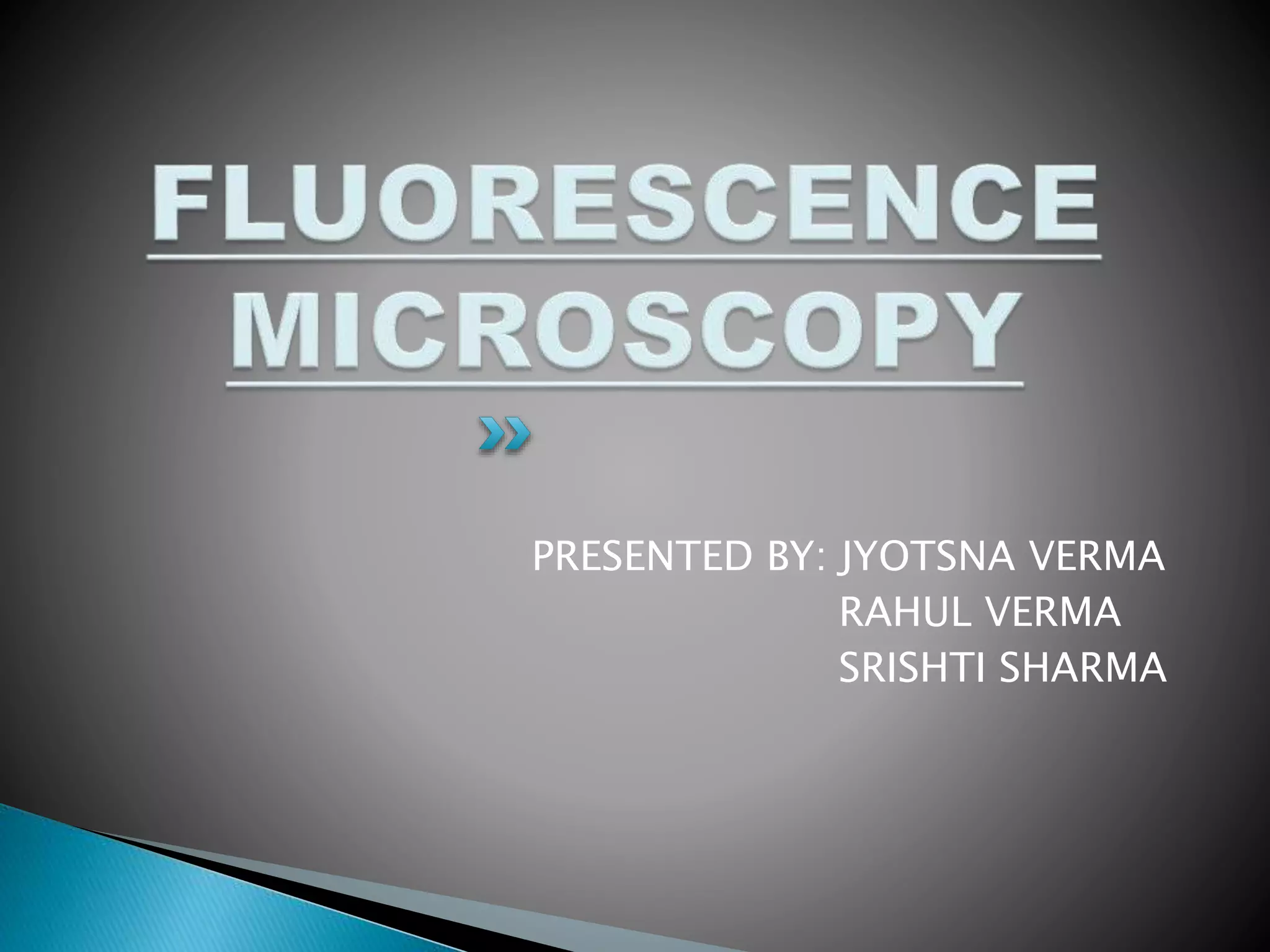 Fluorescence microscopy | PPTX