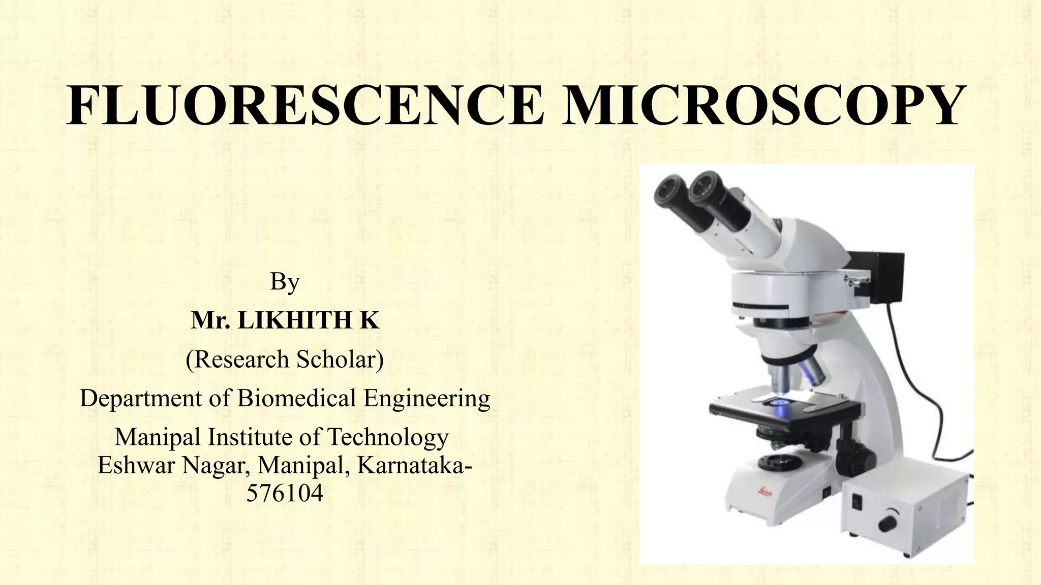Fluorescence microscopy Likhith K | PPT