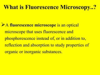 Fluorescence Microscopy | PPTX