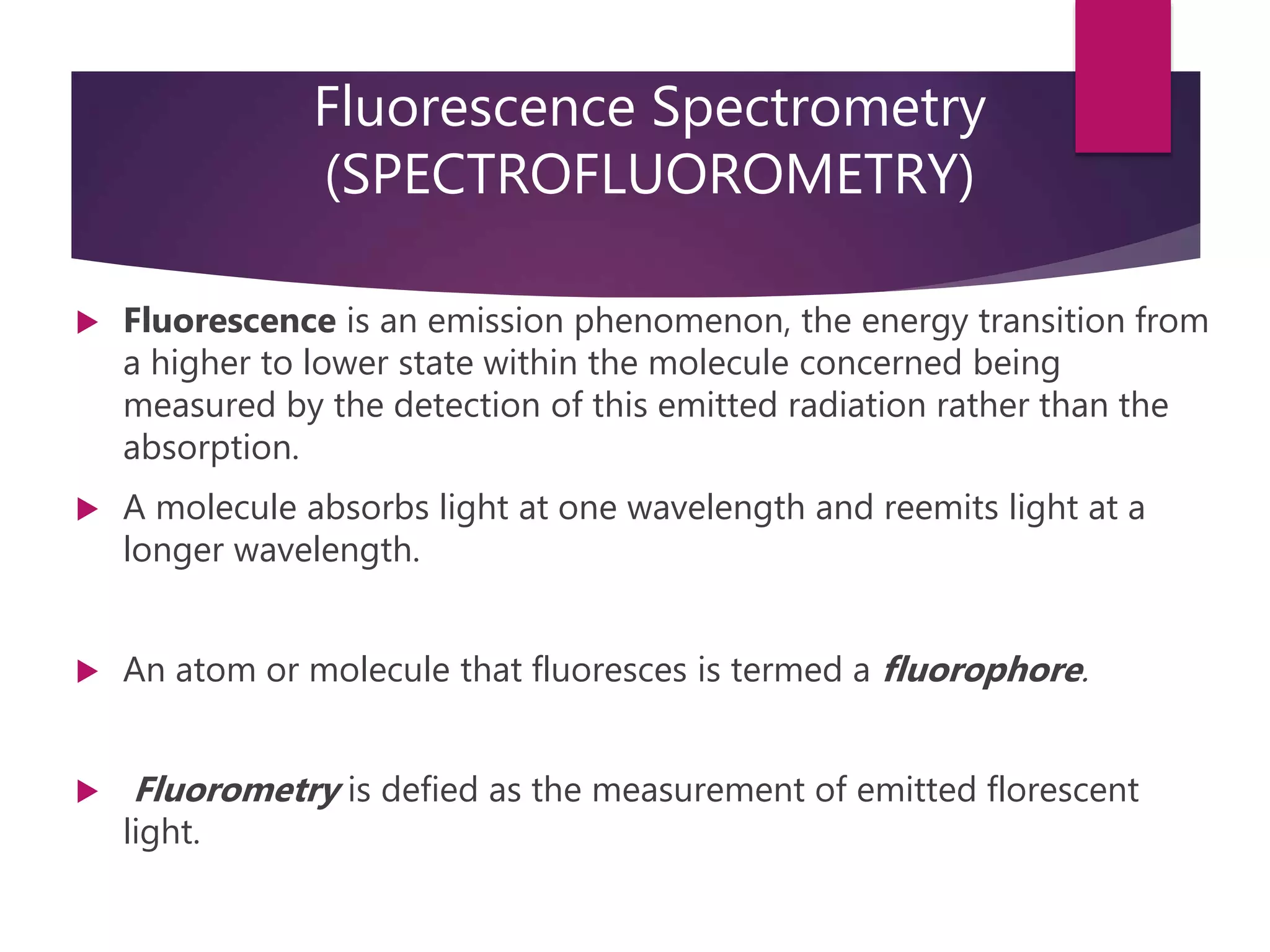 Fluorescence spectrometry | PPTX