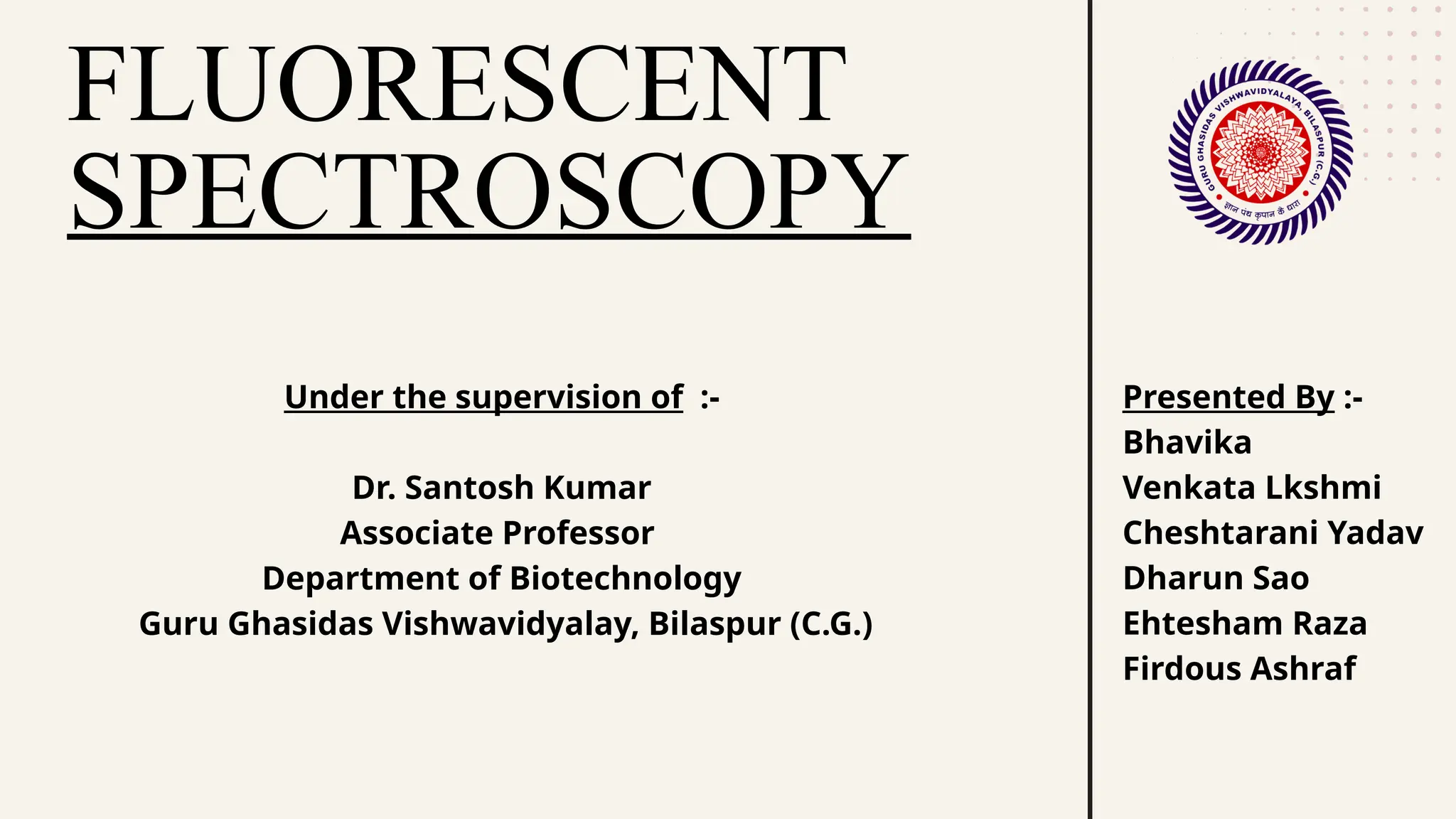 Fluorescence Spectroscopy: Principles, Techniques, and Applications | PPTX
