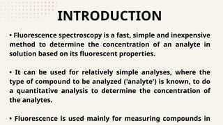 Fluorescence Spectroscopy: Principles, Techniques, and Applications | PPTX