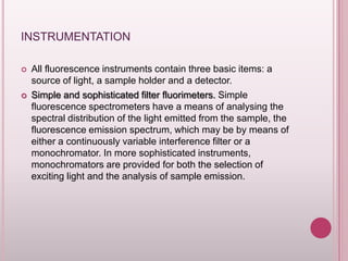 Fluorescence spectroscopy | PPTX