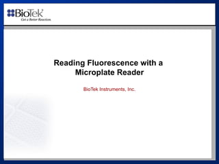 Reading fluorescence with a microplate reader | PPT