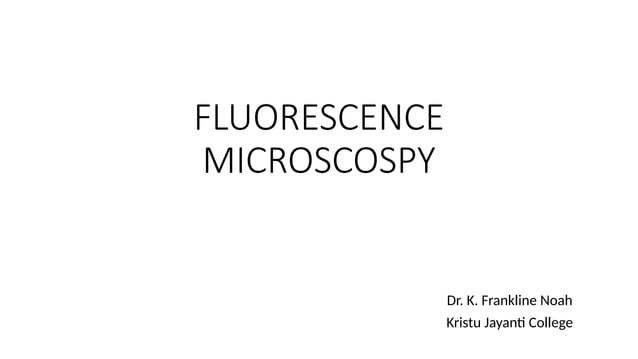 Overview of Fluorescence Microscope.pptx