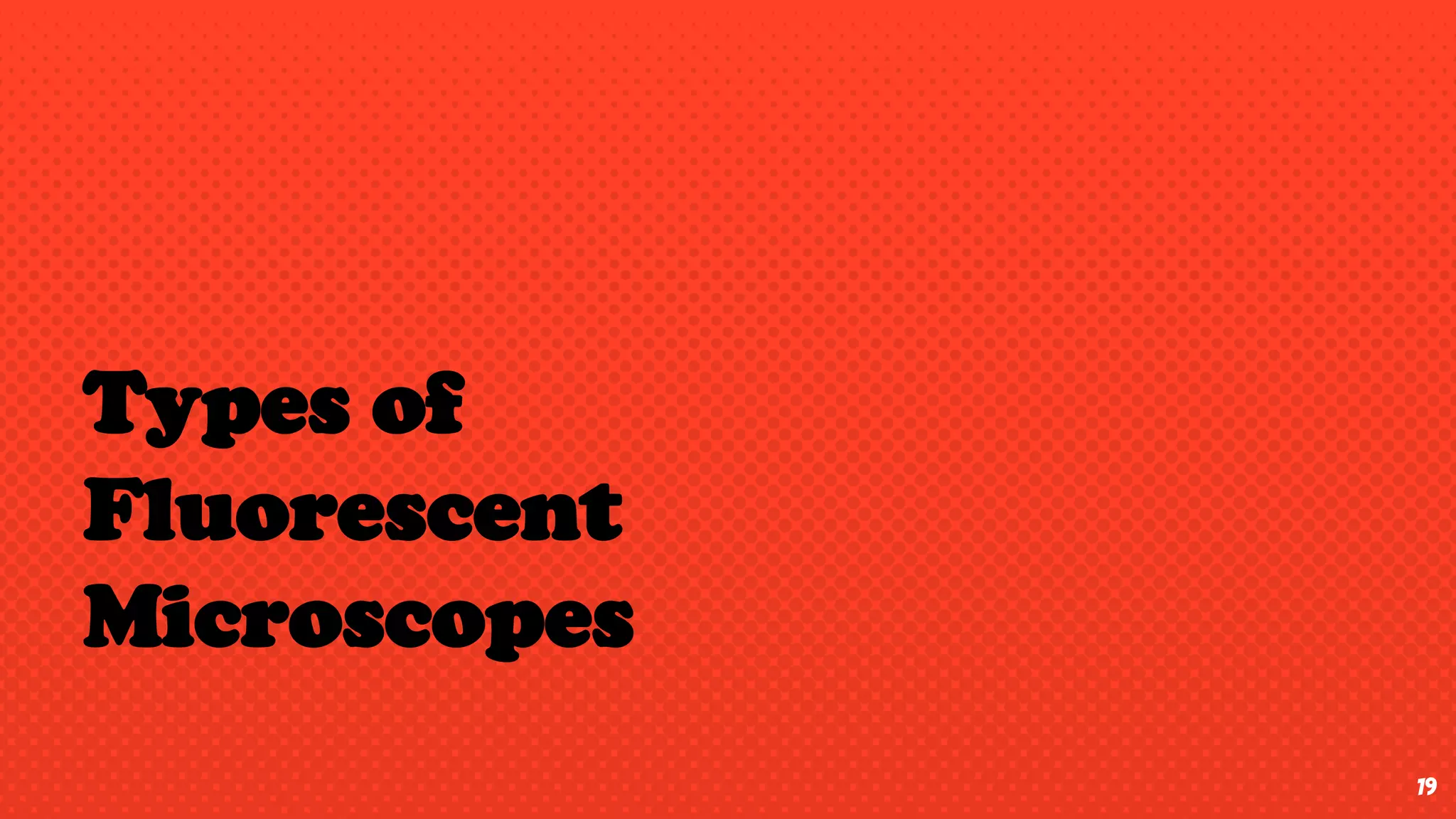 Fluorescent microscope | PPTX