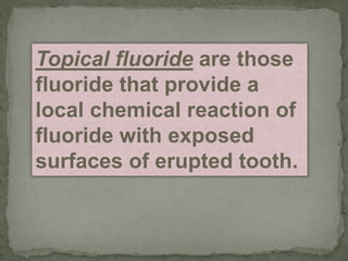 Topical Fluoride | PPTX
