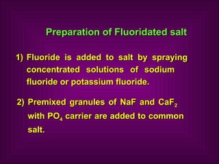 fluorides in dentistry dental fluorosis and fluoride toxicity | PPT