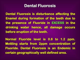 fluorides in dentistry dental fluorosis and fluoride toxicity | PPT
