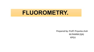 FLUORIMETRY.pptx