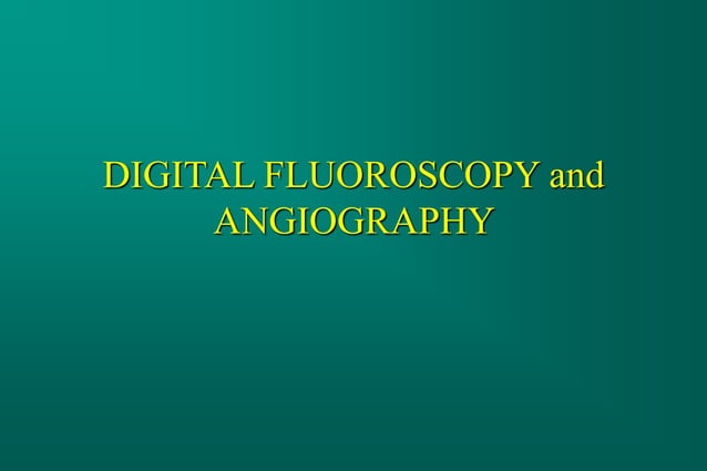 fluoroscopy | PPT