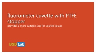 Fluorometer cuvette with PTFE stopper | PPTX