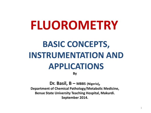 Fluorometry | PPTX | Chemistry | Science