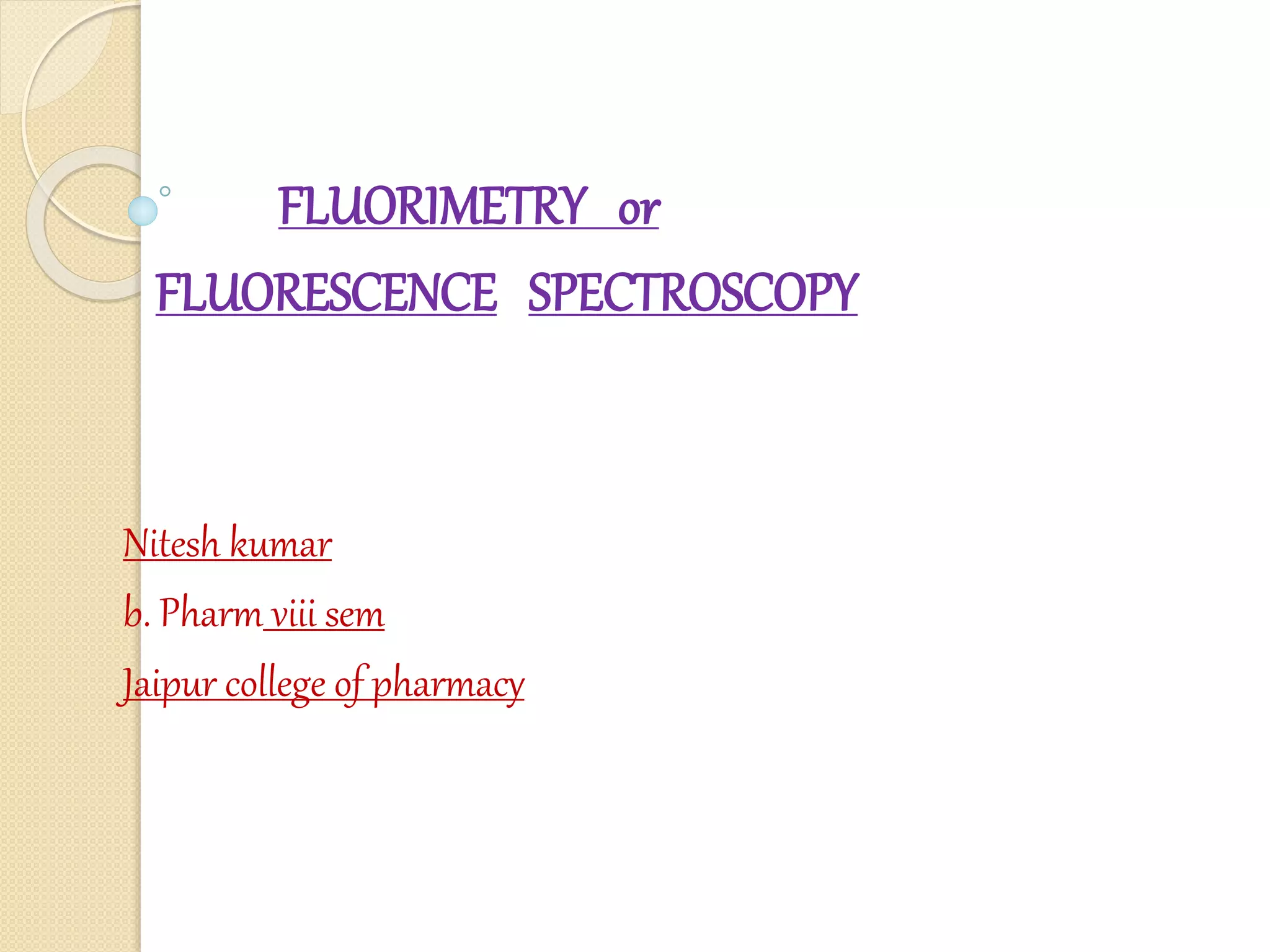 Fluorometry | PPTX