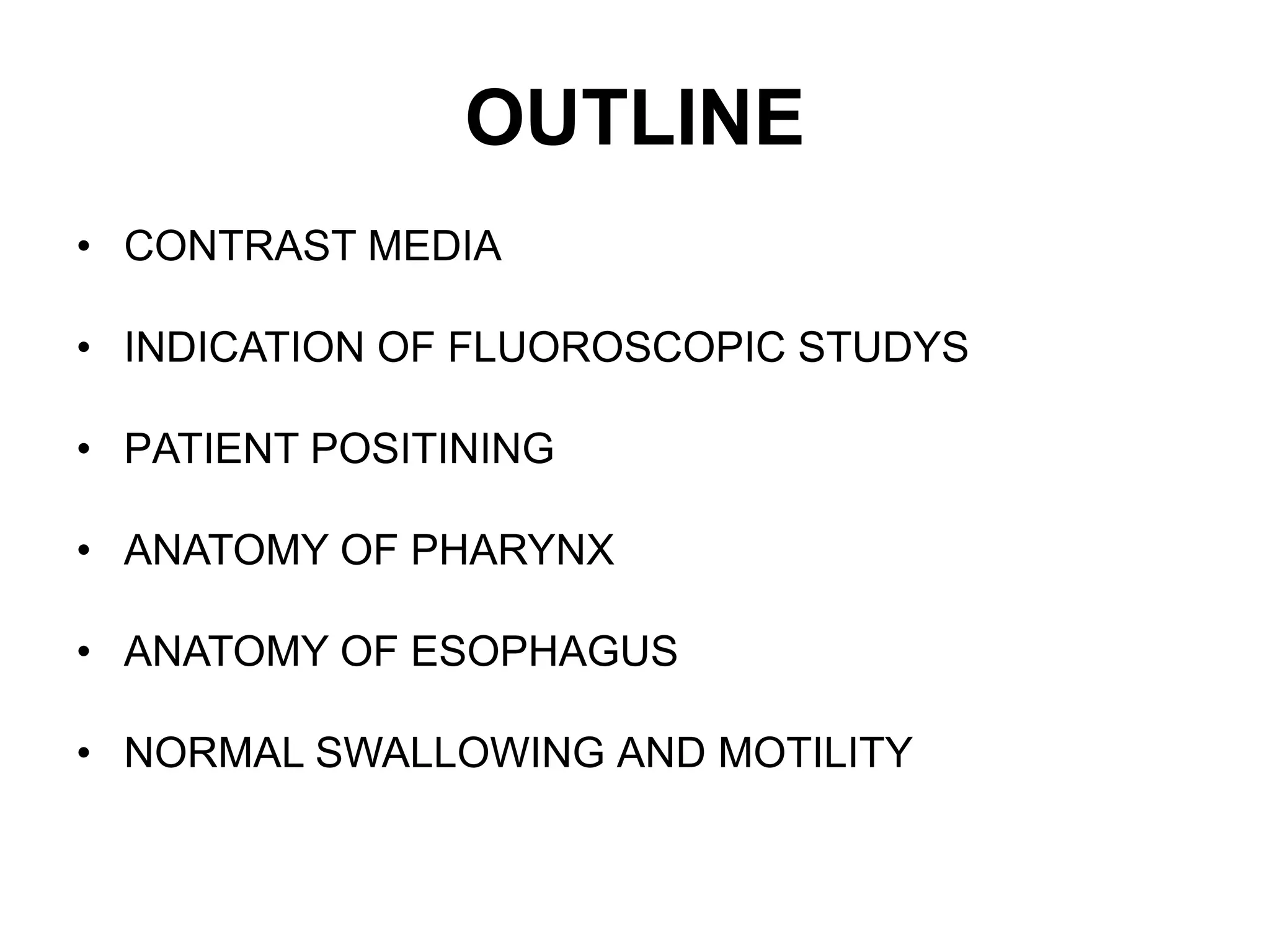 Fluoroscopic techniques and anatomy of pharynx and esophagus final | PDF