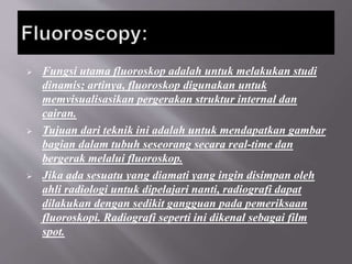 fluoroscopypresentation-140901101750-phpapp02 [Simpan Otomatis].pptx
