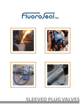 Fluoroseal Sleeved Plug Valves | PDF
