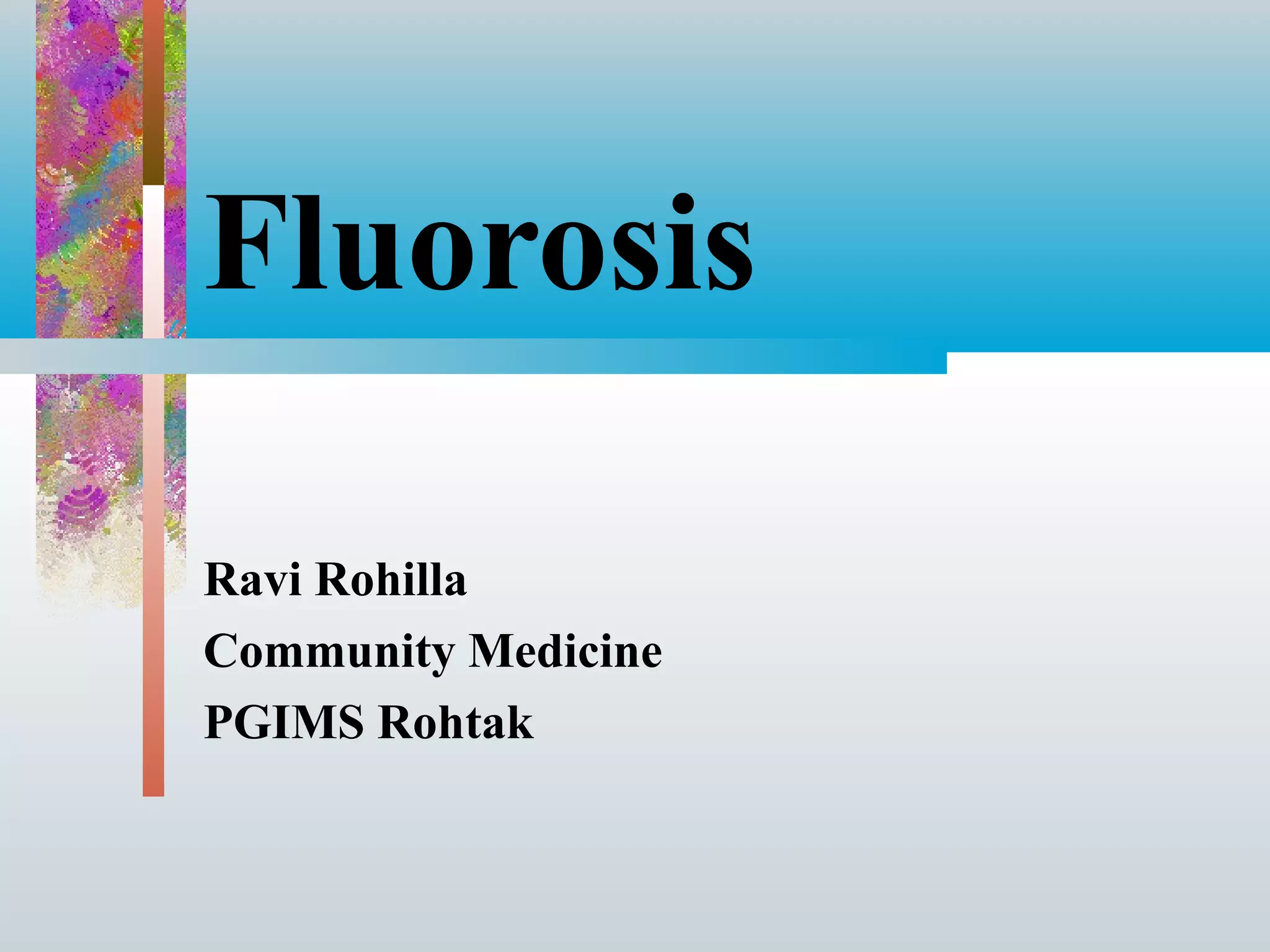 Fluorosis | PPT