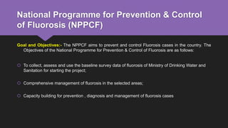 Fluorosis in India - Prevention and Control | PPTX