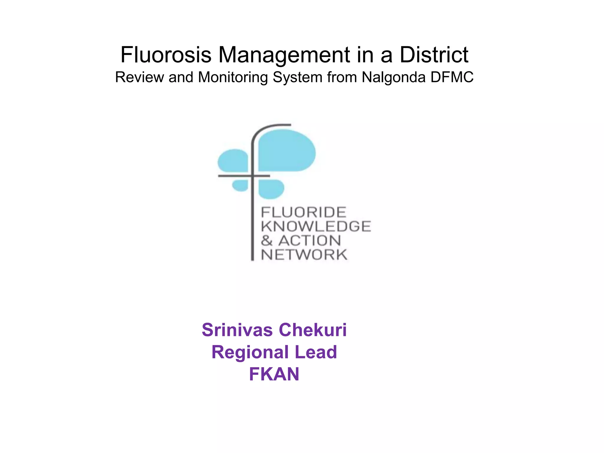Fluorosis management in a district review and monitoring system from ...